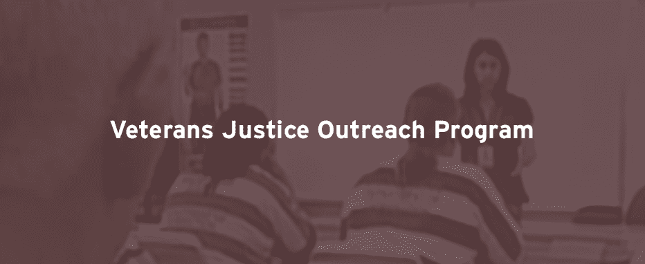 Veterans Justice Outreach Program | www.togetherwithveteranstaos.org